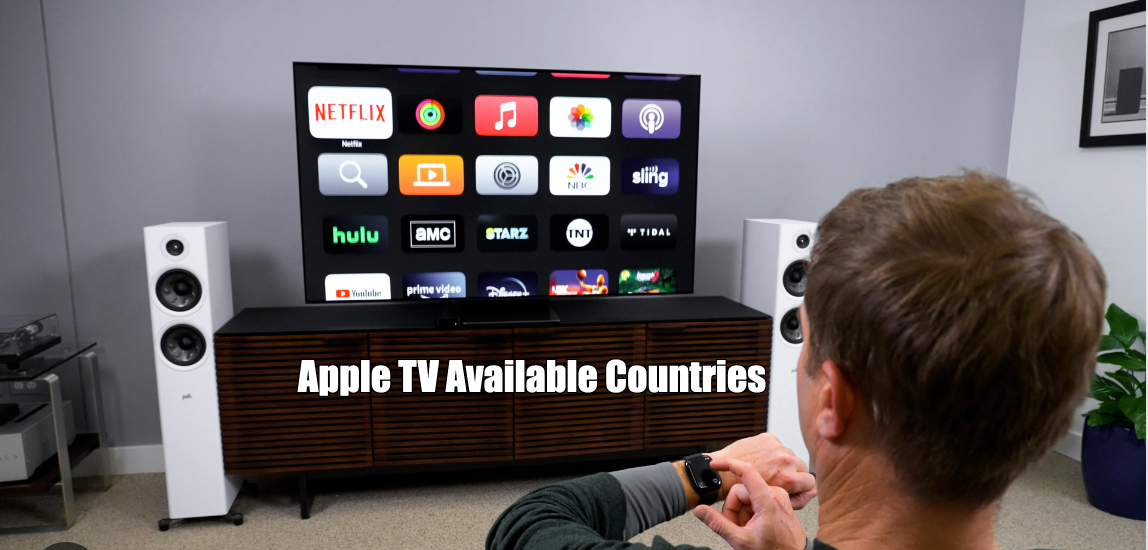 Apple TV Available Countries Guide